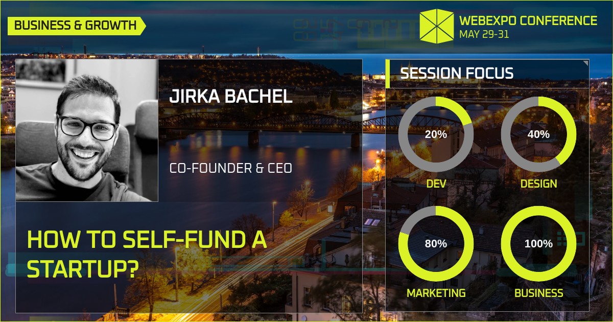 How to self-fund a startup? – WebExpo Conference