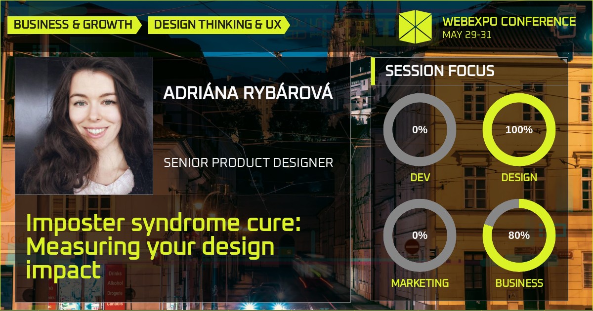 Imposter syndrome cure: Measuring your design impact – WebExpo Conference